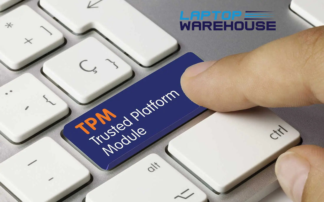 What is a Trusted Platform Module (TPM)? – Laptop Warehouse